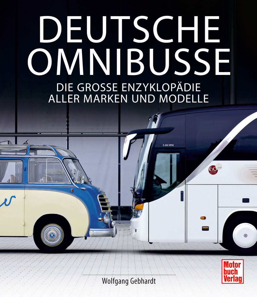 Paul Pietsch Verlage Deutsche Omnibusse Die Große Enzyklopädie aller ...